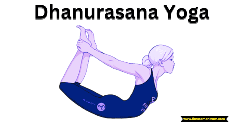 Dhanurasana: Unleashing The Power Of The Bow Pose - Fitness Mantram