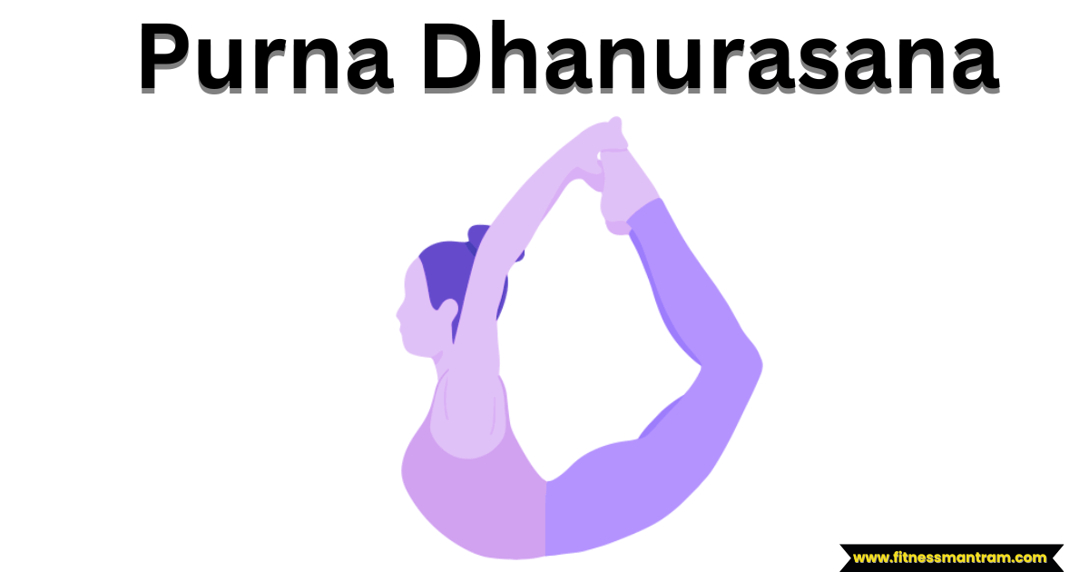 Dhanurasana: Unleashing The Power Of The Bow Pose - Fitness Mantram